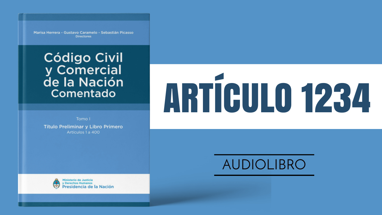 Artículo 1234 - Código Civil y Comercial de la Nación Argentina